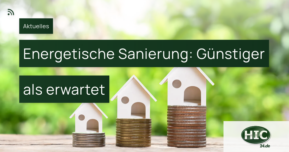 Energetische Sanierung: Günstiger als erwartet – HIC – Immobilien GmbH
